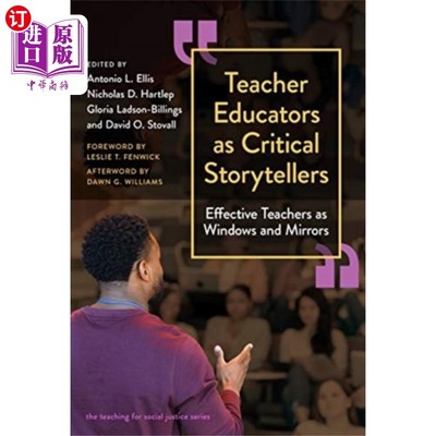 海外直订Teacher Educators as Critical Storytellers 作为关键故事讲述者的教师教育工作者