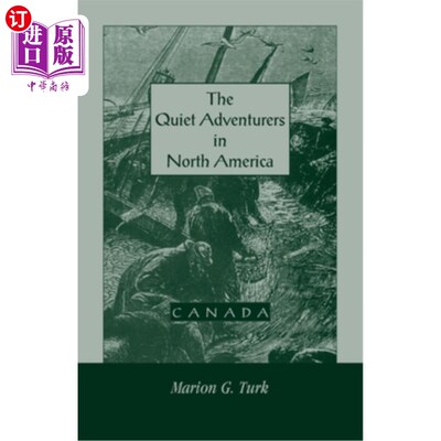 海外直订The Quiet Adventurers in North America (Canada) 北美的安静冒险者(加拿大)