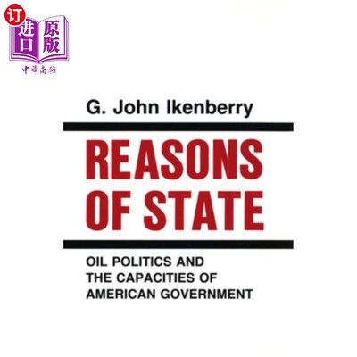 海外直订Reasons of State: Oil Politics and the Capacities of American Government 国家原因：石油政治与美国政府的能力