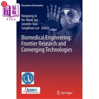 海外直订Biomedical Engineering: Frontier Research and Converging Technologies 生物医学工程:前沿研究与融合技术