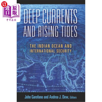 海外直订Deep Currents and Rising Tides: The Indian Ocean and International Security 深流与涨潮:印度洋与国际安全