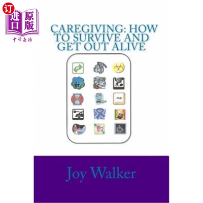 海外直订医药图书Caregiving: How to Survive and Get Out Alive.: Things I've Figured Out After a D 护理:如何生存并活