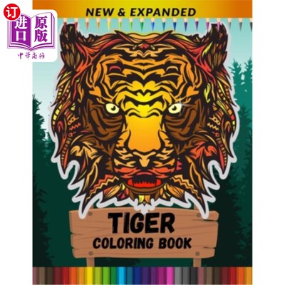 海外直订Tiger Coloring Book (New & Expanded): Stress Relieving Coloring Book for Adult 老虎涂色书(新扩):成人压力缓