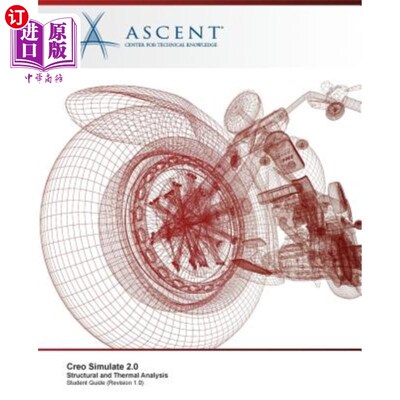 海外直订Creo Simulate 2.0: Structural and Thermal Analysis Creo模拟2.0:结构和热分析
