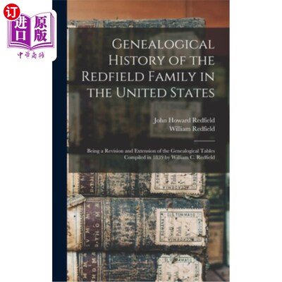 海外直订Genealogical History of the Redfield Family in the United States: Being a Revisi 美国雷德菲尔德家族的族谱史