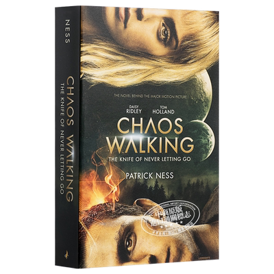 混沌行走 电影版 Chaos Walking Movie Tie In Edition The Knife of Never Letting Go 英文原版 Patrick Ness【中商原版】?