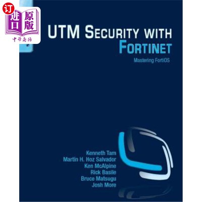 海外直订Utm Security with Fortinet: Mastering Fortios Utm安全与Fortinet:掌握Fortios