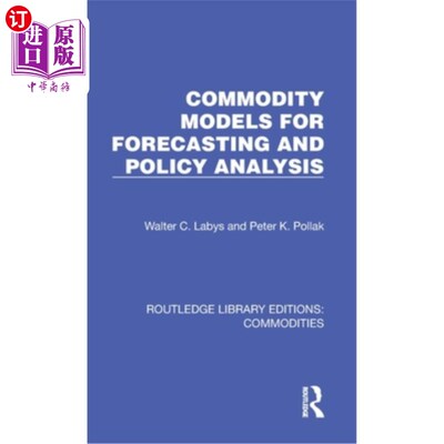 海外直订Commodity Models for Forecasting and Policy Analysis 预测和政策分析的商品模型
