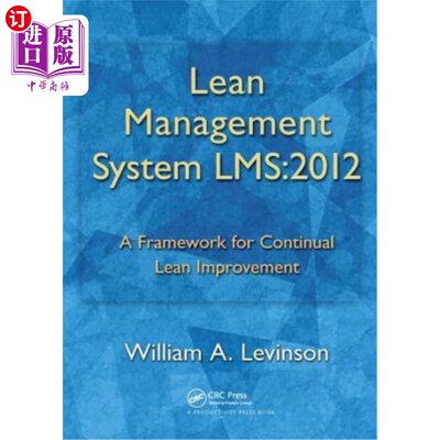 海外直订Lean Management System Lms:2012: A Framework for Continual Lean Improvement 精益管理系统Lms:2012:持续精益改