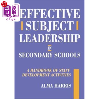 海外直订Effective Subject Leadership in Secondary Schools: A Handbook of Staff Developme 中学有效的学科领导：员工发
