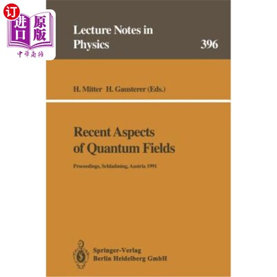 海外直订Recent Aspects of Quantum Fields: Proceedings of the XXX Int. Universit?tswochen 量子领域的最新进展：XXX国