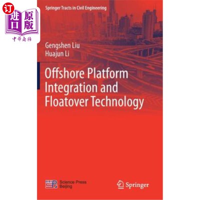 海外直订Offshore Platform Integration and Floatover Technology 海上平台集成与漂浮技术