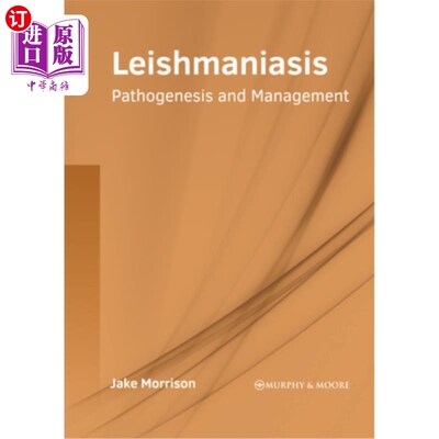 海外直订医药图书Leishmaniasis: Pathogenesis and Management 利什曼病的发病机制和治疗
