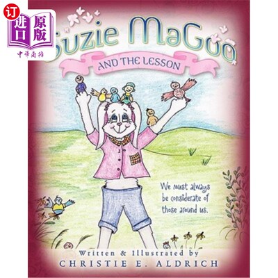 海外直订Suzie MaGoo and the Lesson: We must always be considerate of those around us. Suzie MaGoo和教