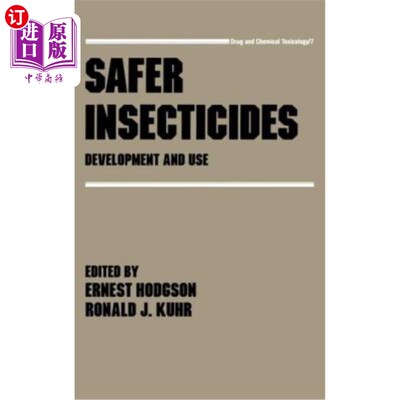 海外直订Safer Insecticides: Development and Use 更安全的杀虫剂开发和使用：开发和使用