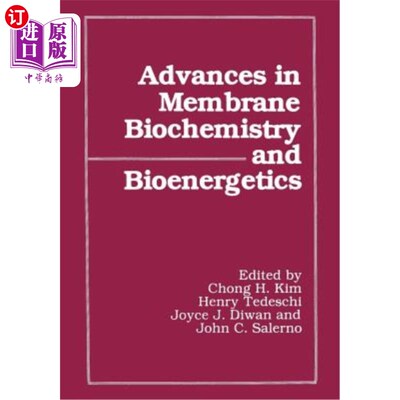 海外直订Advances in Membrane Biochemistry and Bioenergetics 膜生物化学与生物能量学研究进展