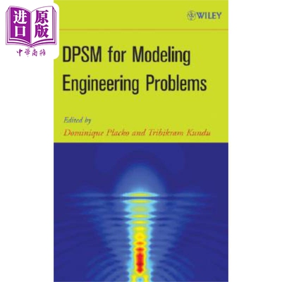 现货 工程模型DPSM理论 Dpsm For Modeling Engineering Problems Dominique Placko 英文原版 中商原版