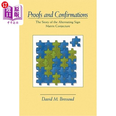 海外直订Proofs and Confirmations: The Story of the Alternating-Sign Matrix Conjecture 证明和确认：交替符号矩阵猜想
