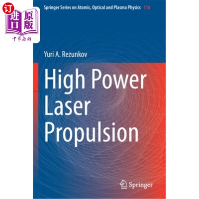海外直订High Power Laser Propulsion 高功率激光推进