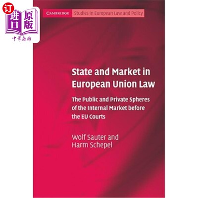 海外直订State and Market in European Union Law: The Public and Private Spheres of the In 欧盟法律中的国家和市场：欧