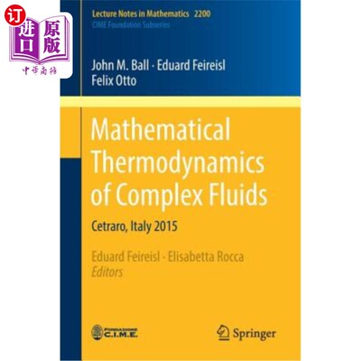 海外直订Mathematical Thermodynamics of Complex Fluids: Cetraro, Italy 2015 复杂流体的数学热力学：Cetraro，意大利2015