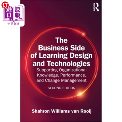 海外直订The Business Side of Learning Design and Technologies: Supporting Organizational 学习设计和技术的商业方面：