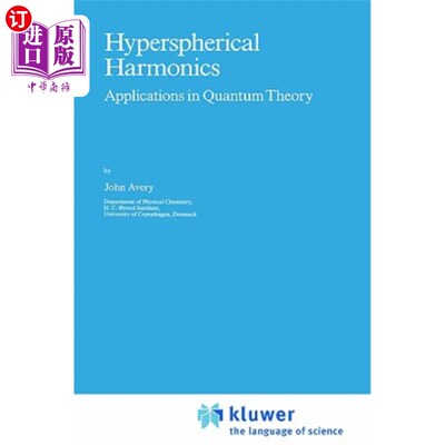 海外直订Hyperspherical Harmonics: Applications in Quantum Theory 超球谐函数在量子理论中的应用
