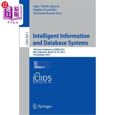 海外直订Intelligent Information and Database Systems: 7th Asian Conference, Aciids 2015,