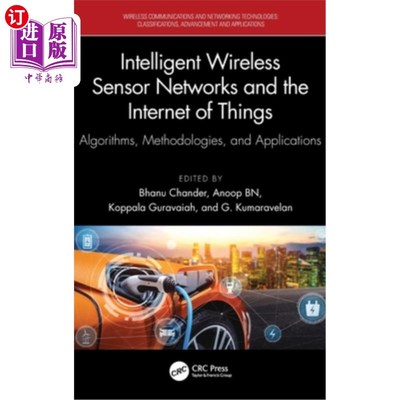 海外直订Intelligent Wireless Sensor Networks and the Internet of Things: Algorithms, Met Intelligen