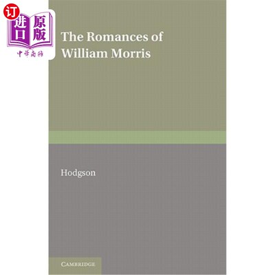 海外直订The Romances of William Morris 威廉·莫里斯的罗曼史