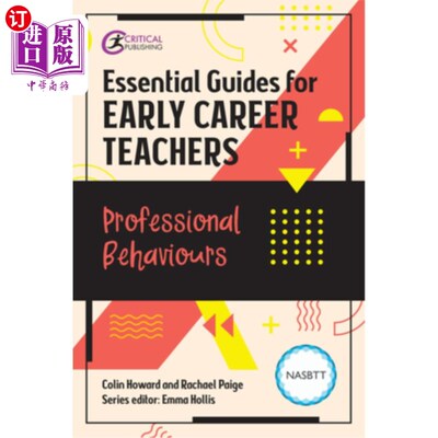 海外直订Essential Guides for Early Career Teachers: Professional Behaviours 早期职业教师基本指南:专业行为