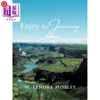海外直订Enjoy the Journey: of Women and their Horses along the Snake River Plain 享受旅程:女人和她们的马沿着蛇河平