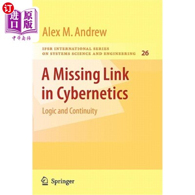 海外直订A Missing Link in Cybernetics: Logic and Continuity 控制论中缺失的一环:逻辑和连续性