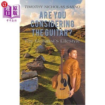 海外直订Are You Considering the Guitar?: The Guitarist's Lifestyle 你在考虑吉他吗？：吉他手的生活方式