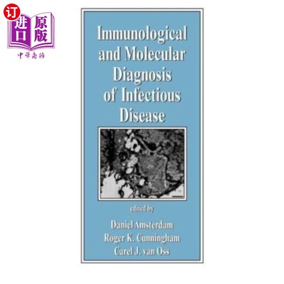 海外直订医药图书Immunological and Molecular Diagnosis of Infectious Disease 传染病的免疫学和分子诊断