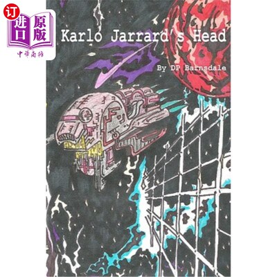 海外直订Karlo Jarrard's Head: A Chandler Phoenix Adventure 卡罗贾拉德的头：钱德勒凤凰城的冒险