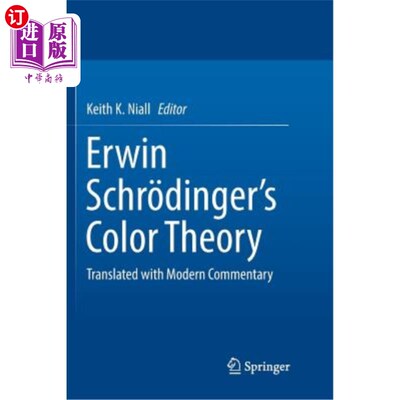 海外直订Erwin Schr?dinger's Color Theory: Translated with Modern Commentary 欧文薛定吗?丁格尔的色彩理论:兼译现代评论