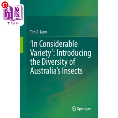 海外直订'in Considerable Variety' Introducing the Diversity of Australia's Insects “种类繁多”介绍澳大利亚昆虫的多