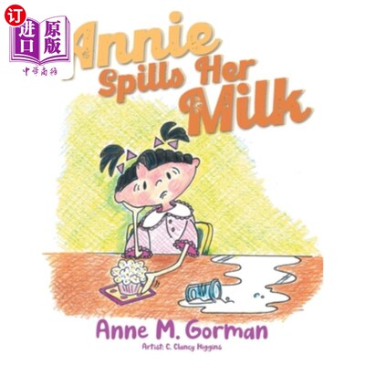 海外直订Annie Spills Her Milk 安妮把牛奶洒了