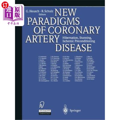 海外直订医药图书New Paradigms of Coronary Artery Disease: Hibernation, Stunning, Ischemic Precon 冠状动脉疾病的新范