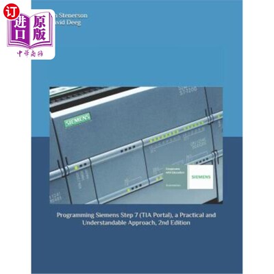 海外直订Programming Siemens Step 7 (TIA Portal), a Practical and Understandable Approach 编程西门子第7步（TIA门户）