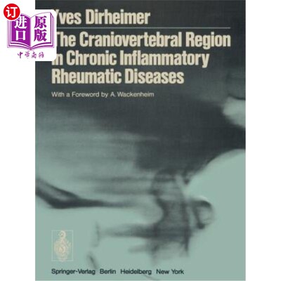 海外直订医药图书The Craniovertebral Region in Chronic Inflammatory Rheumatic Diseases 慢性炎性风湿病的颅椎区