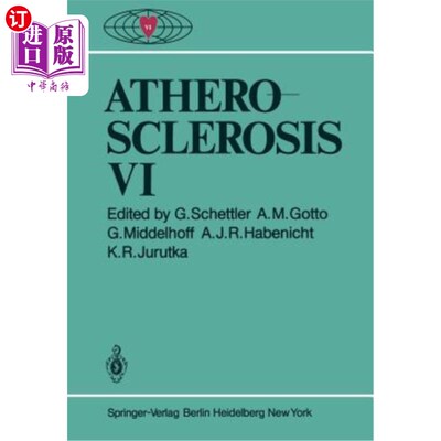 海外直订医药图书Atherosclerosis VI: Proceedings of the Sixth International Symposium 动脉粥样硬化VI:第六届国际研讨