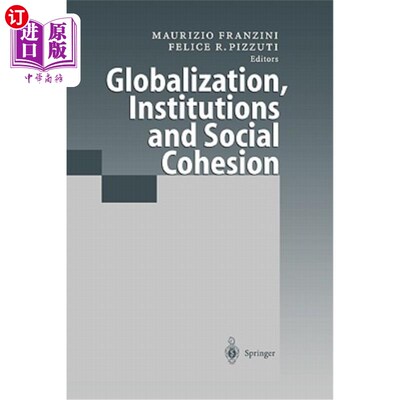 海外直订Globalization, Institutions and Social Cohesion 全球化、体制和社会凝聚力