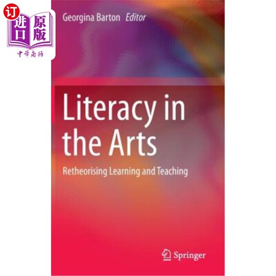 海外直订Literacy in the Arts: Retheorising Learning and Teaching 艺术素养：重新审视学习和教学