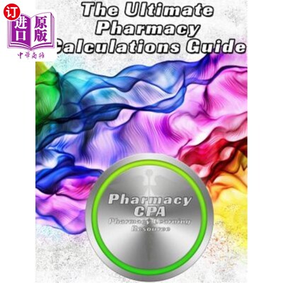 海外直订The Ultimate Pharmacy Calculations Guide 终极药房计算指南