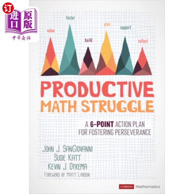 海外直订Productive Math Struggle: A 6-Point Action Plan for Fostering Perseverance 富有成效的数学斗争：培养毅力的6