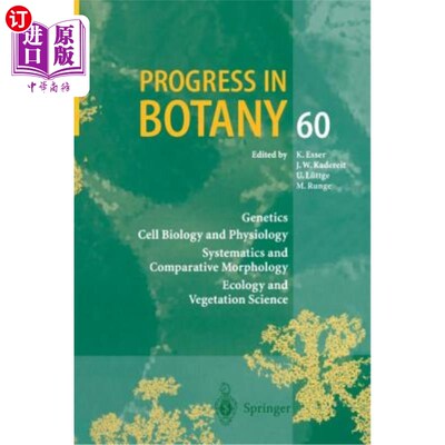 海外直订Progress in Botany: Genetics Cell Biology and Physiology Systematics and Compara 植物学进展：遗传学、细胞生