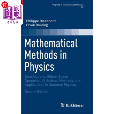 海外直订Mathematical Methods in Physics: Distributions, Hilbert Space Operators, Variati 物理学中的数学方法：分布、