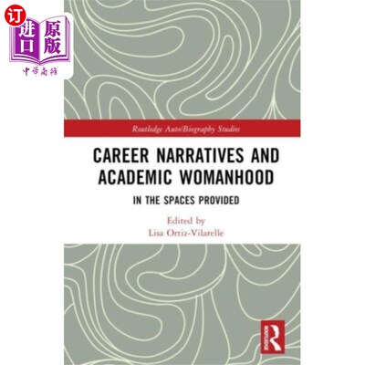 海外直订Career Narratives and Academic Womanhood 职业叙事与学术女性